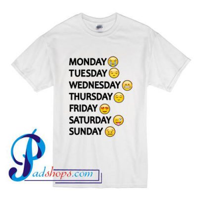 Monday Thru Sunday One Week Emoji T Shirt - PADSHOPS