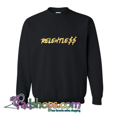 Relentless Sweatshirt-SL - PADSHOPS